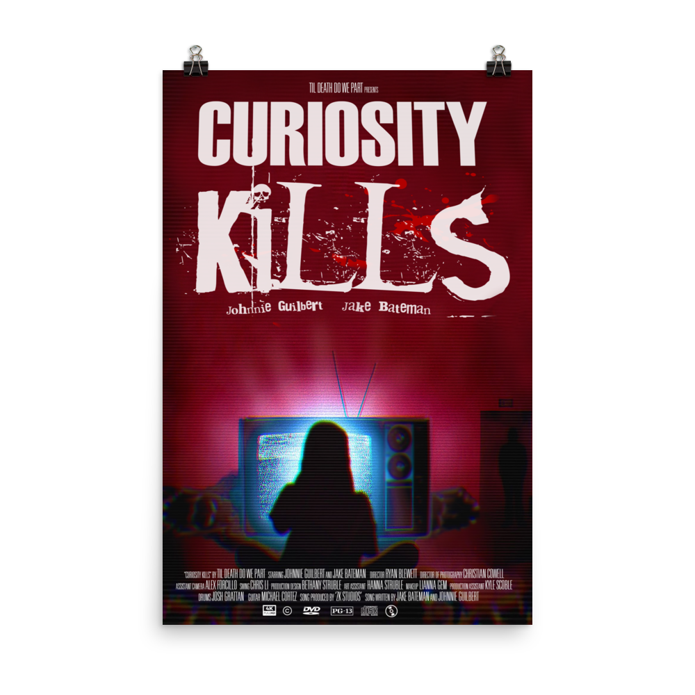 Curiosity Kills Poster – Til Death Do We Part